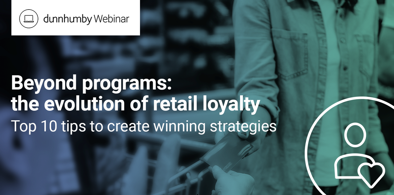 Webinar On Demand - Beyond programs: the evolution of retail loyalty ...